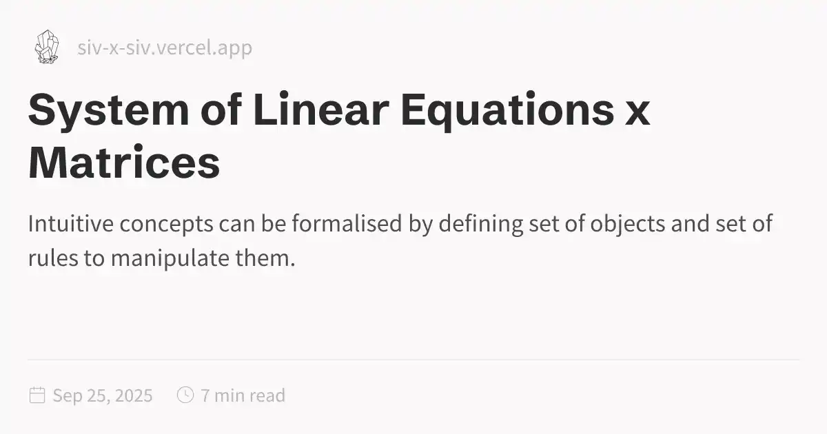 System of Linear Equations x Matrices
